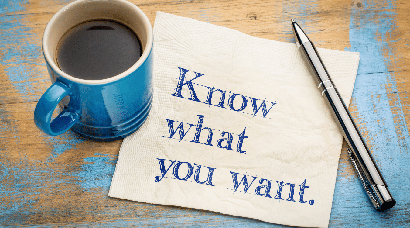 The Power of Knowing What You Want: Unlocking Your Full Potential